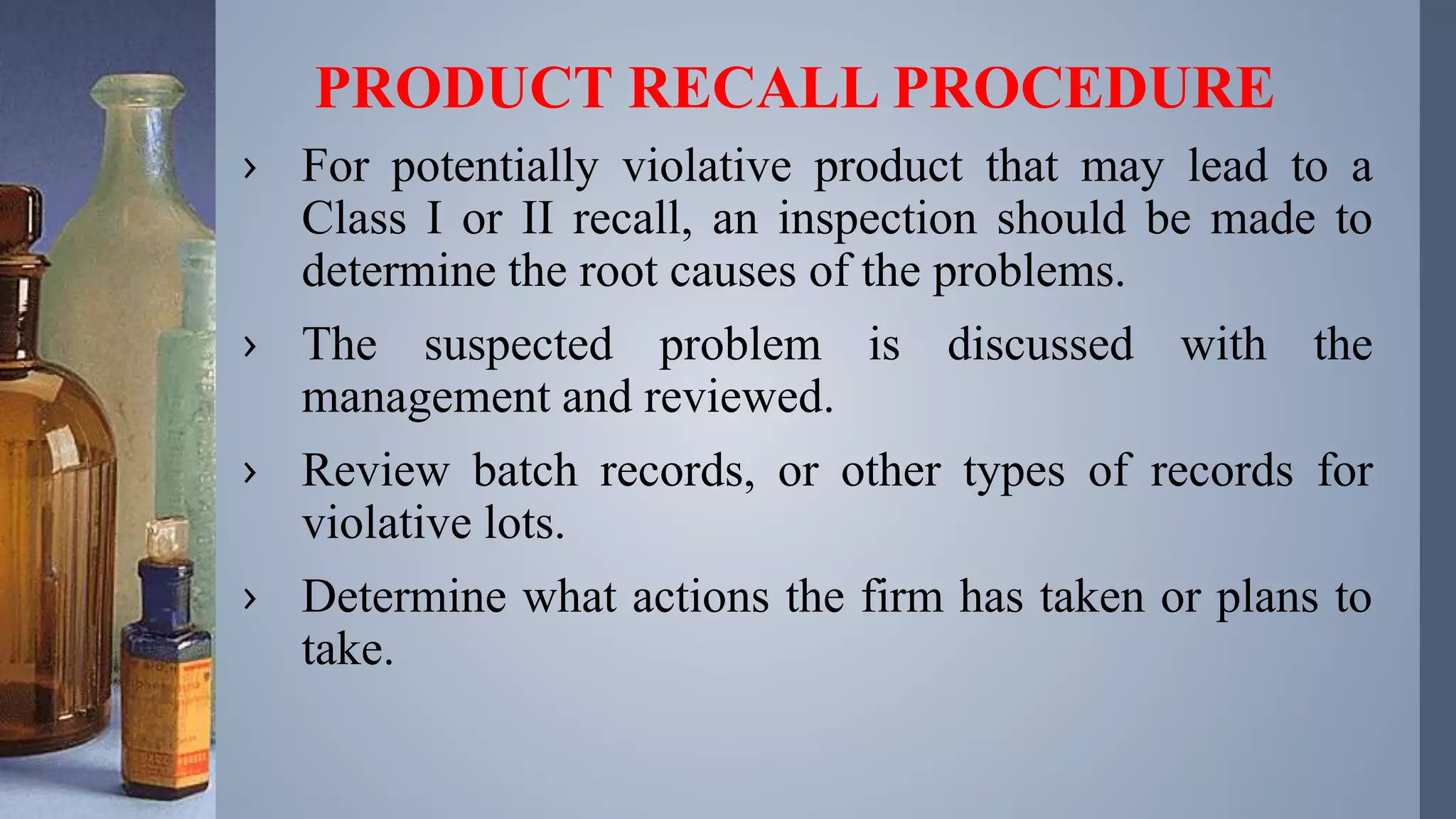 A Detailed Study on Pharmaceutical Drug Recall | PPTX