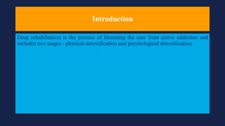 Drug Rehabilitation Treatment | PPTX