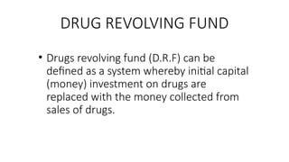 DRUG REVOLVING FUND a concept in pharmacology.pptx