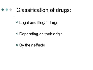 Drugs | PPT | Illegal Drugs, Tobacco, eCigarettes, Vaping, Alcohol ...