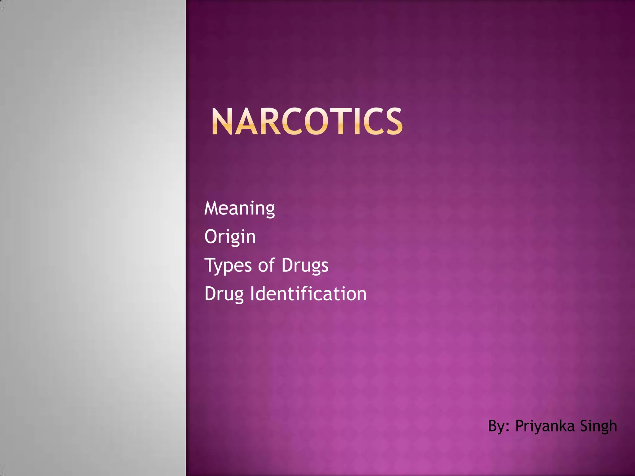 Drugs: Meaning & Types | PPTX