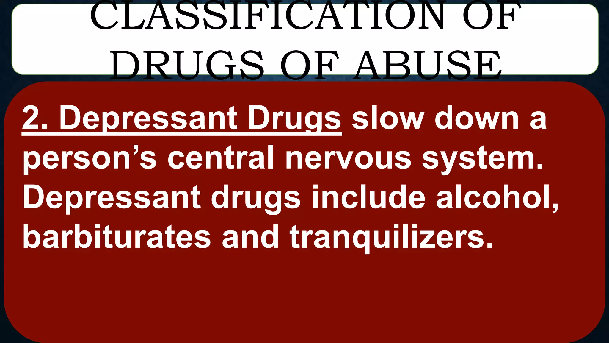 Classifications of Drugs of Abuse | PPTX