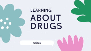 Learning about Drugs: Teaching teenagers about the effects of addictive ...