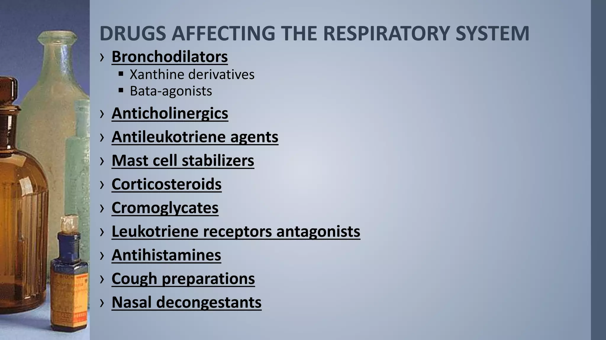 DRUGS-AFFECTING-THE-RESPIRATORY-SYSTEM-21.pptx