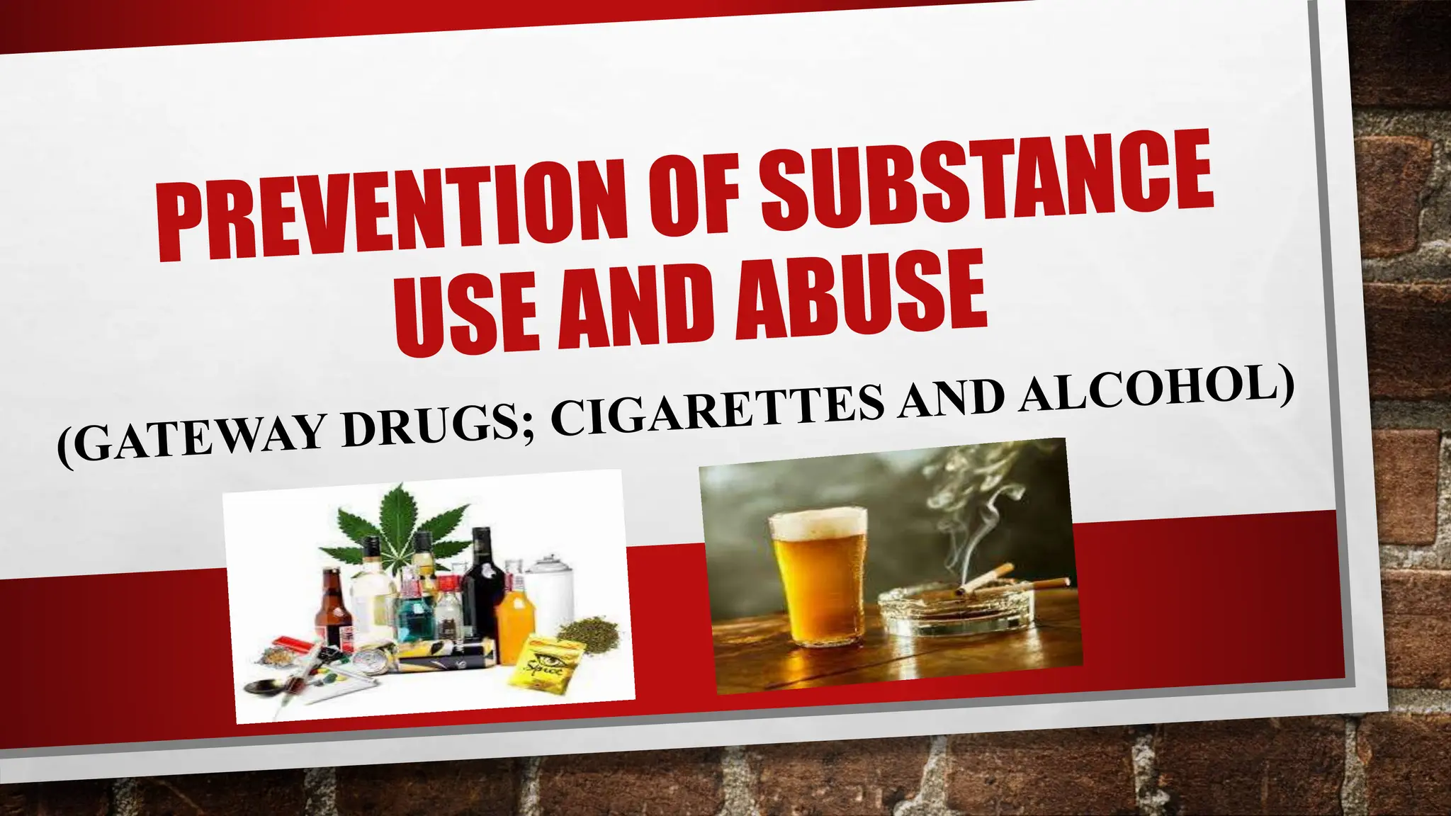Gateway Drugs - and-Cigarettes-PPT-.pptx