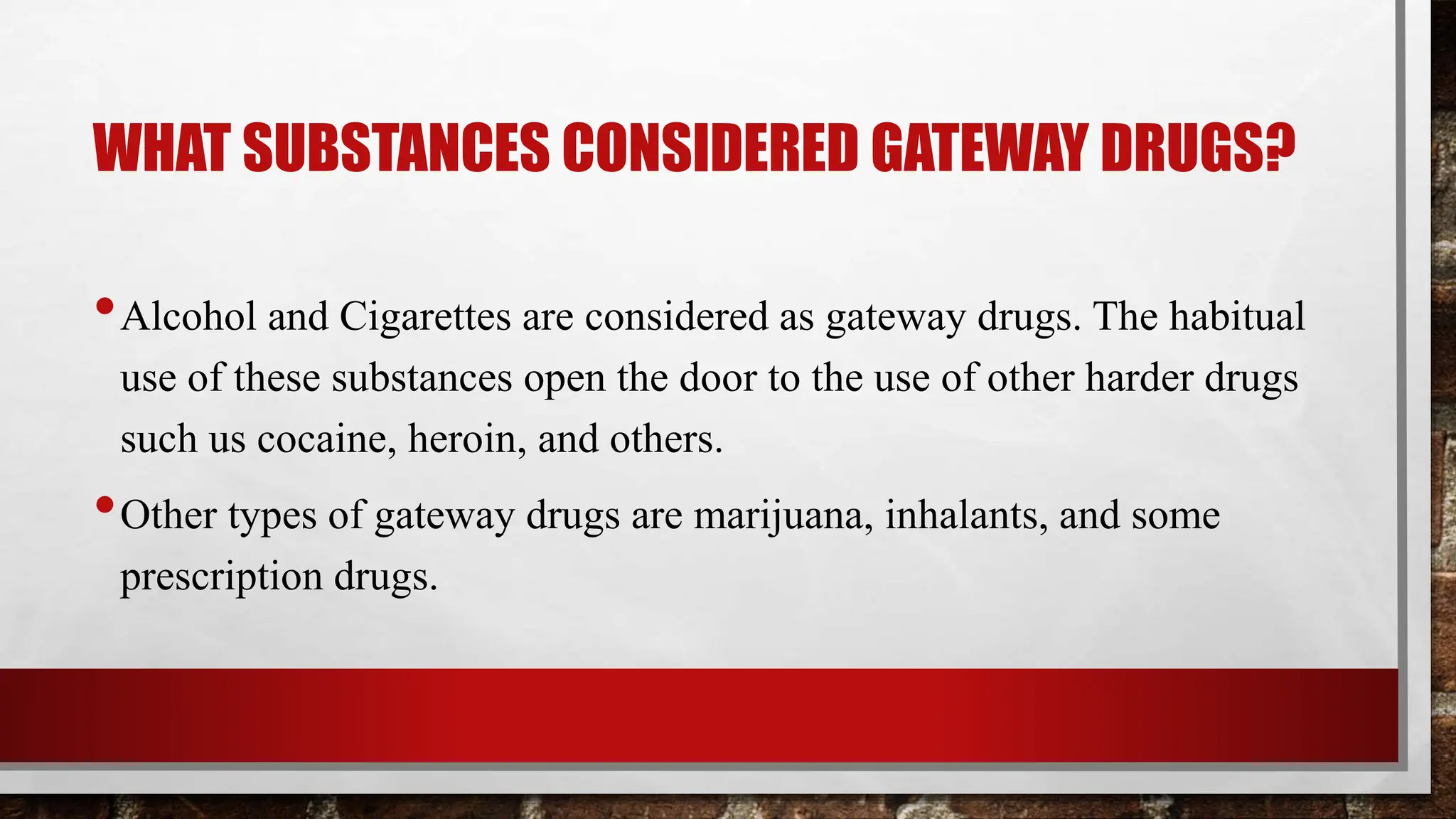 Gateway Drugs - and-Cigarettes-PPT-.pptx
