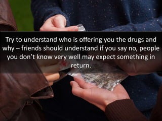 Drugs: how to say no | PPT