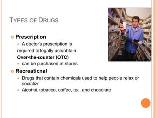 Drugs - Use, Misuse and Abuse | PPTX