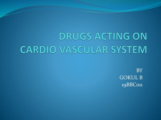 DRUGS ACTING ON CARDIO VASCULAR SYSTEM.pptx | Heart and Cardiovascular Diseases | Diseases and ...