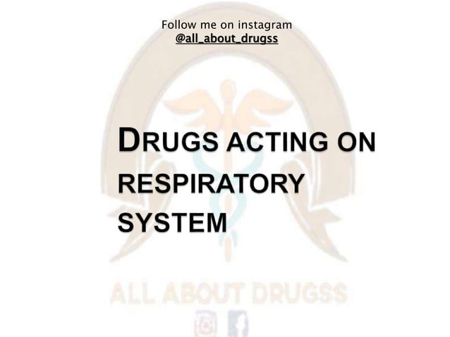 Drugs acting on respiratory system | PPTX | Lung and Respiratory Health ...