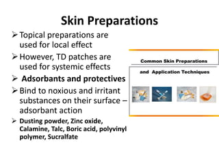 Drugs acting on Skin and Mucous membrane | PPTX