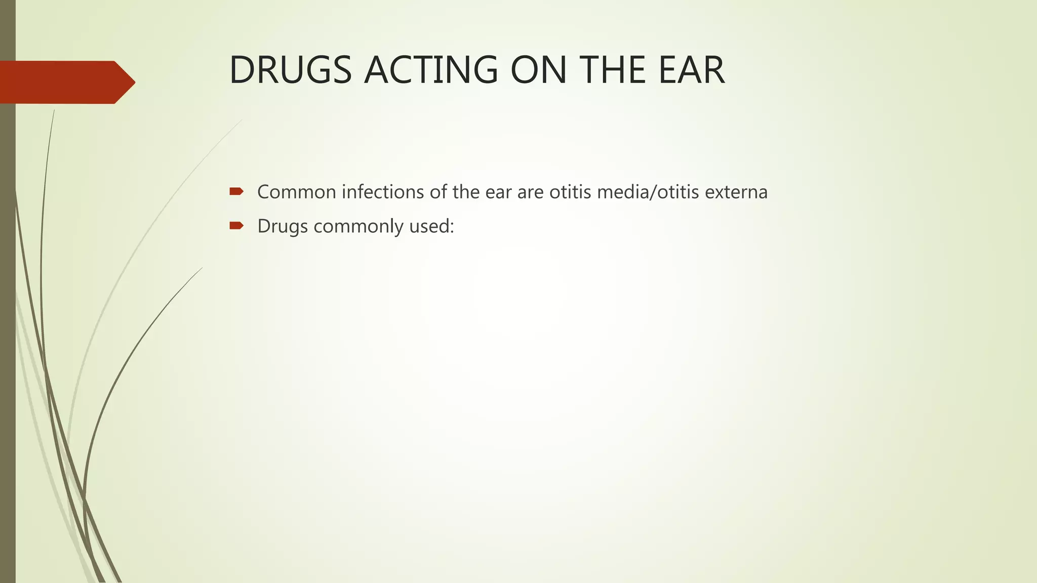 Drugs acting on the eye, ear and | PPTX
