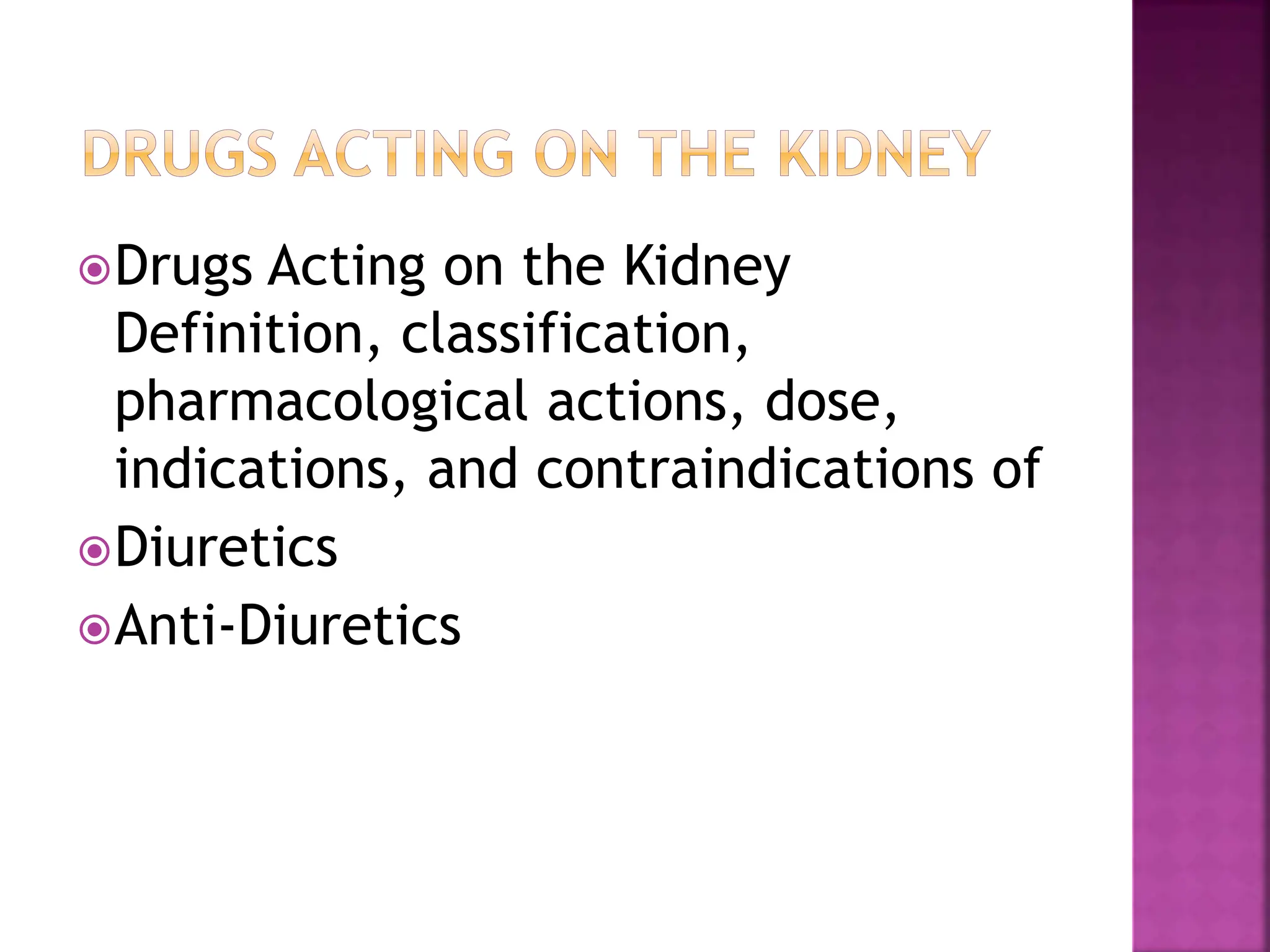 Drugs Acting on the Kidney.pptx Pharmacology | PPTX