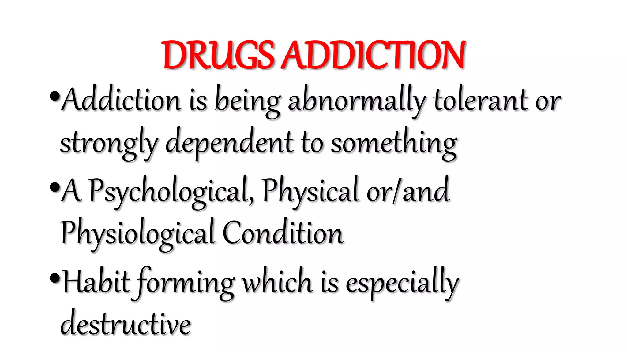 Understanding Drugs Addiction and Strategies for Recovery and ...