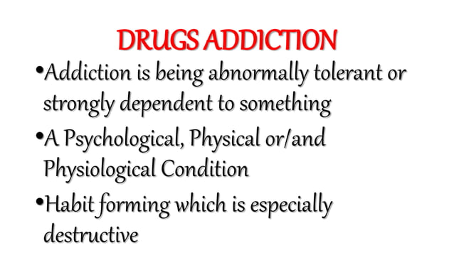 UNDERSTANDING DRUGS ADDICTION | PPT