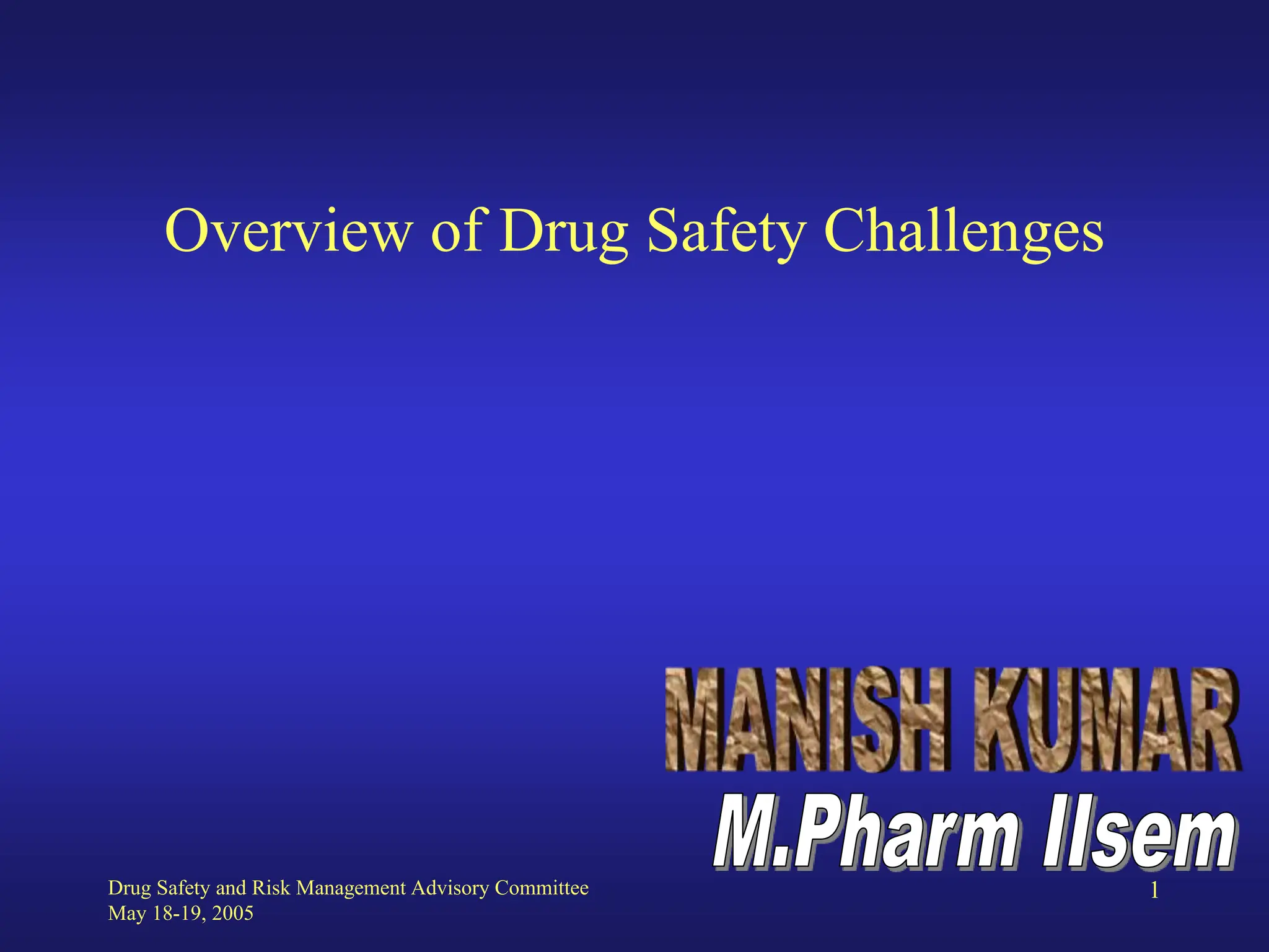 Post-marketing Drug Safety Risk Assessment: Identification of New ...