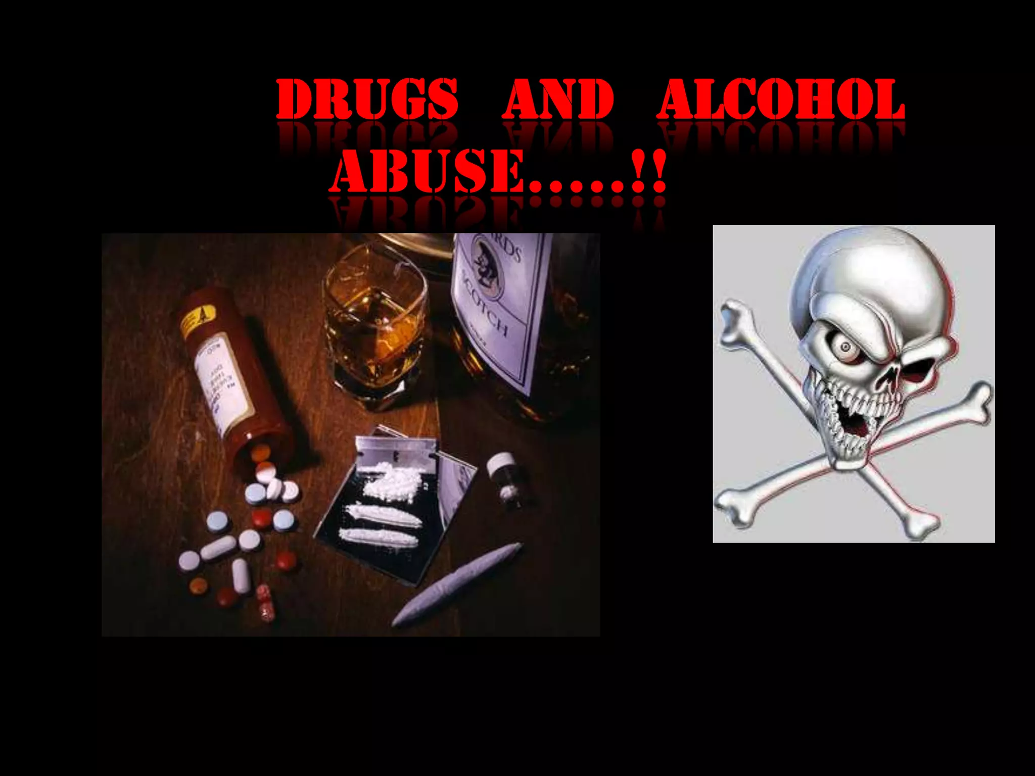 Drugs and alcohol abuse | PPTX