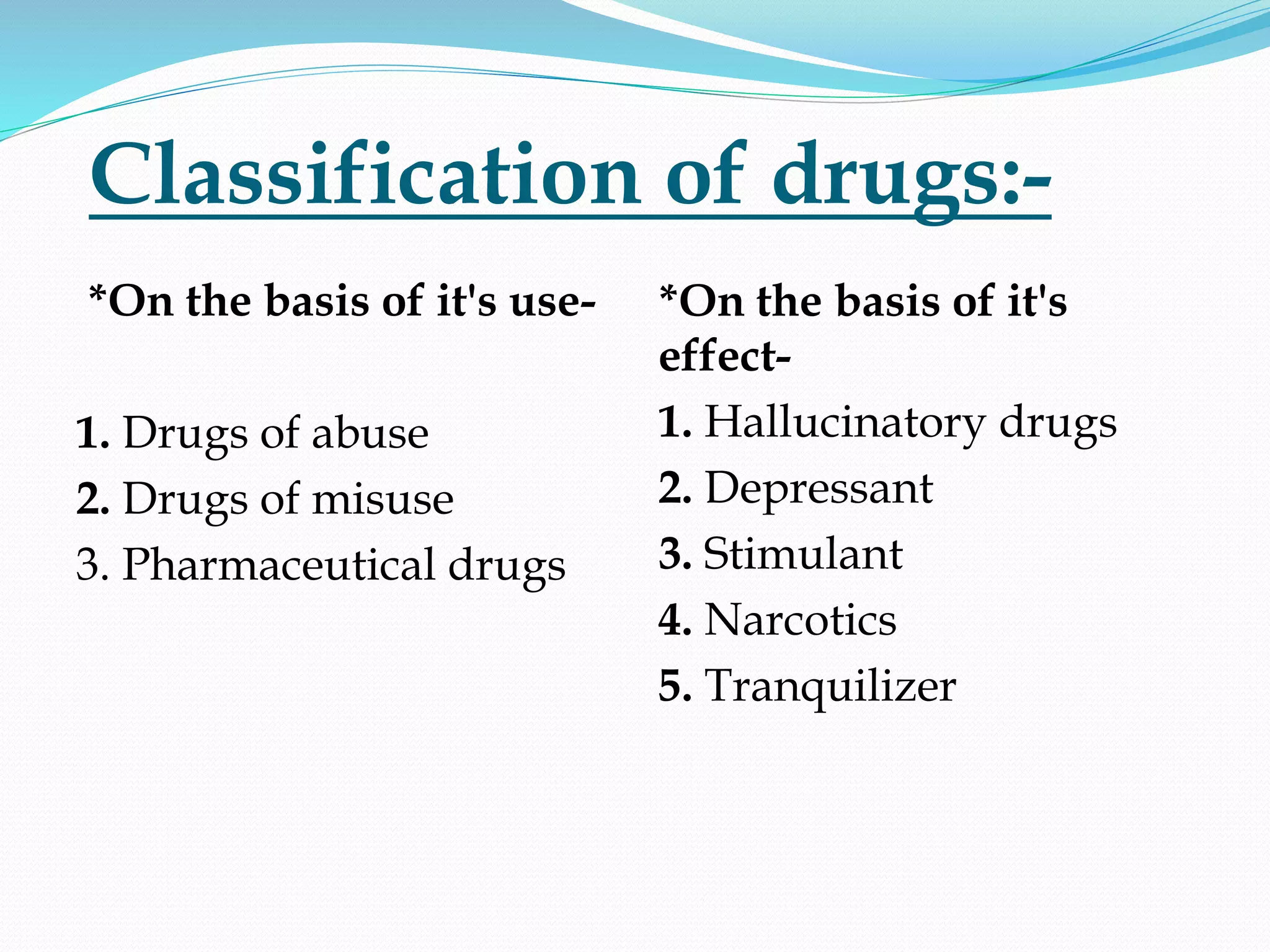 Drugs and it's classification | PPTX