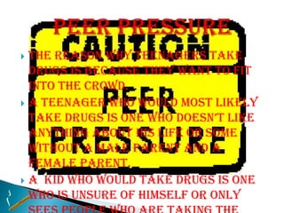 Drugs and peer pressure | PPTX