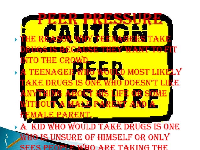 Drugs and peer pressure | PPTX