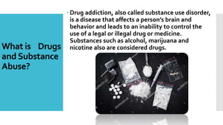 Annu Explains Drugs and Substance Abuse ,S.K.V sec16 Rohini.pptx