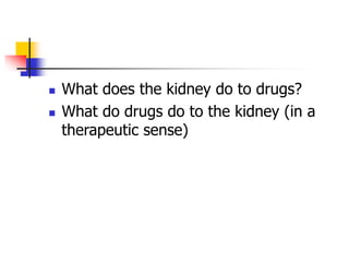 Drugs and the kidney.pptx