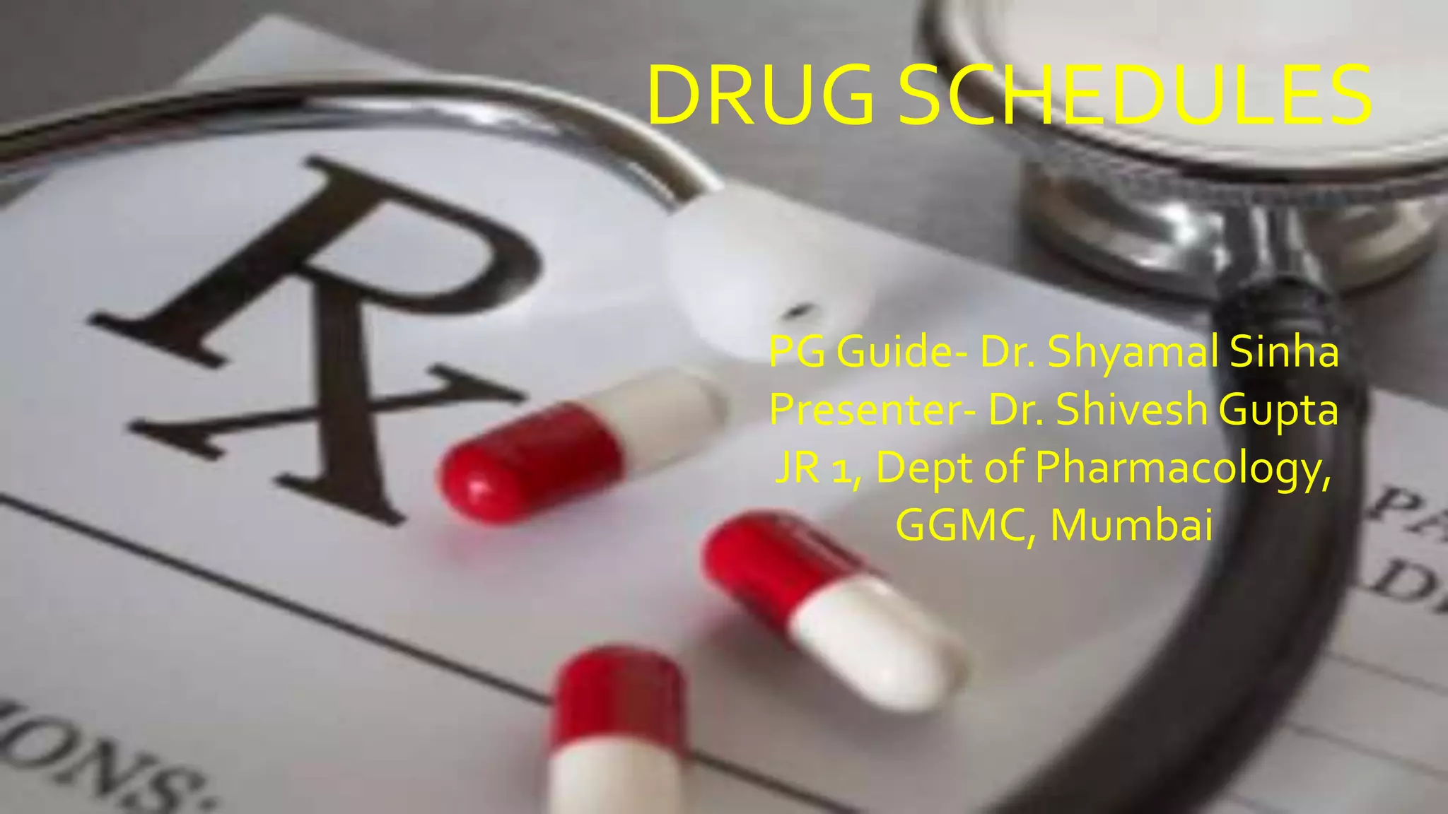 Drug schedules | PPTX
