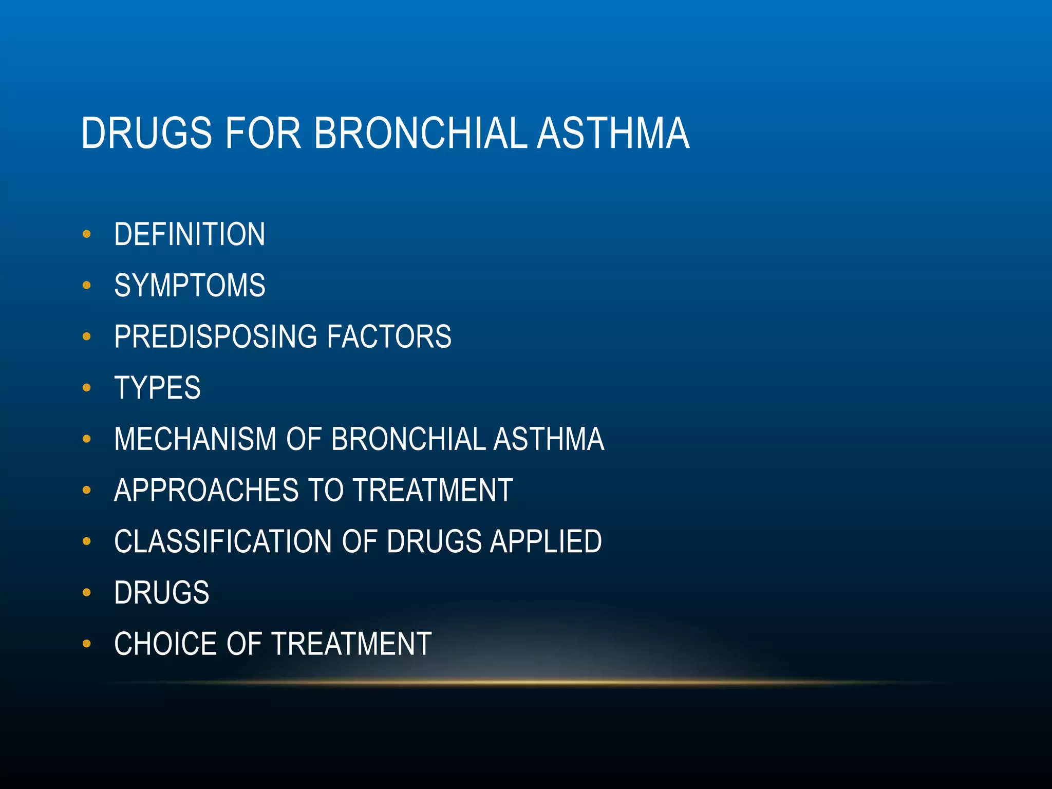 Drugs for Bronchial Asthma | PPTX