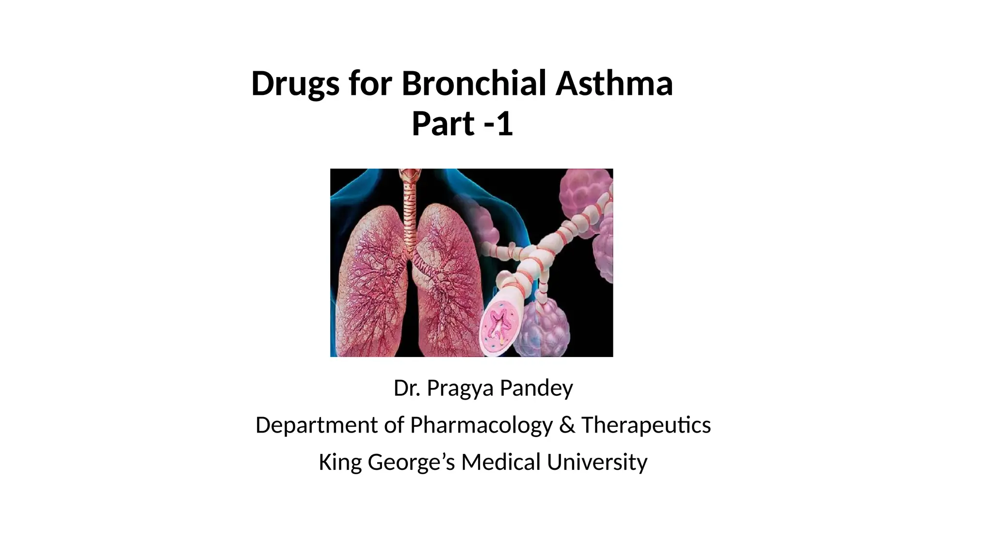 Drugs for treatment of Bronchial Asthma including pathology physiology ...