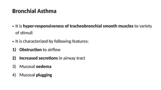 Drugs for treatment of Bronchial Asthma including pathology physiology ...