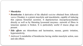 Pharmacology of Drugs Acting on Cough ppt | PPTX