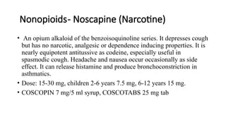 drugs used for cough Management and pathophysiology.pptx