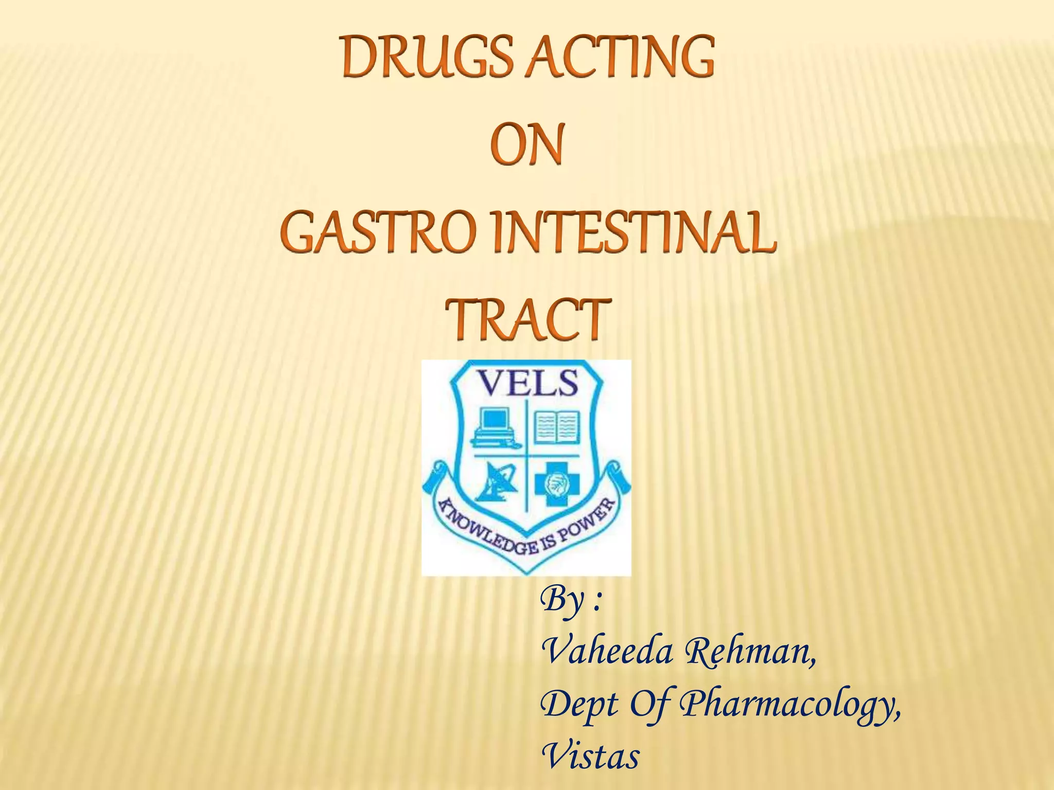 Drugs used in Gastrointestinal disorders | PPTX