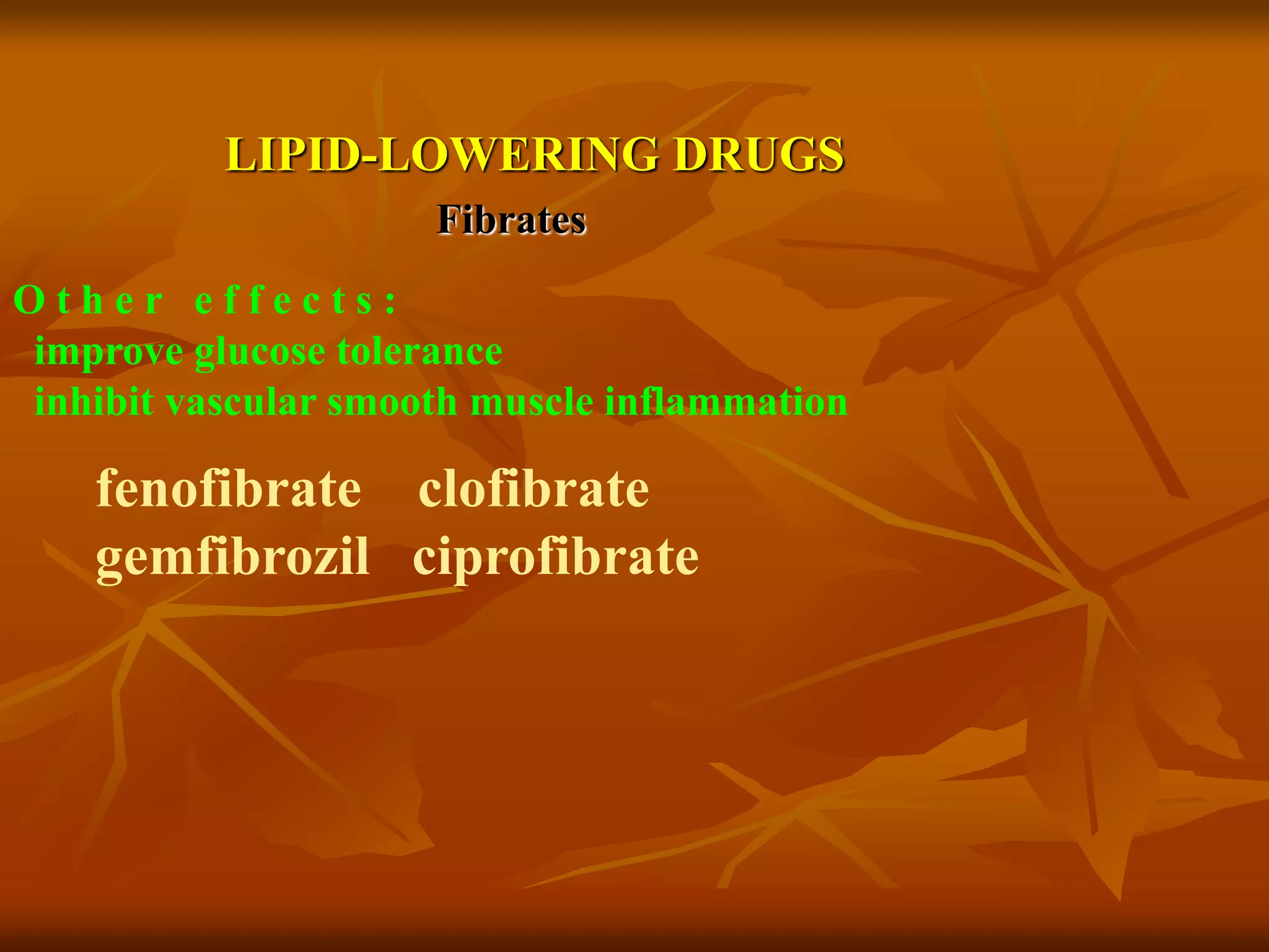 Lipid lowering drugs | PPTX