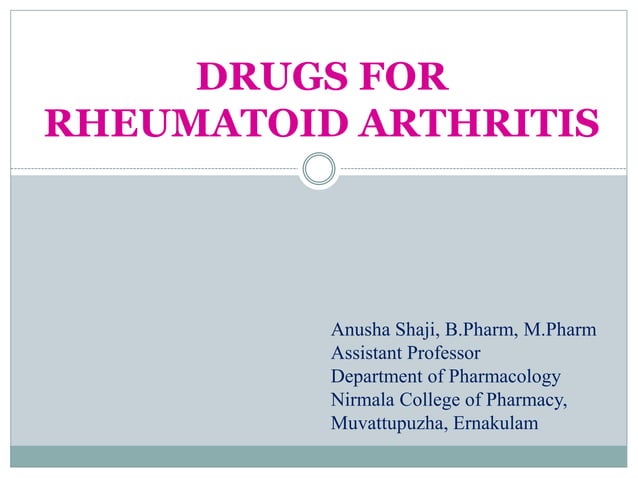 Drugs for Rheumatoid Arthritis | PPTX | Chemistry | Science