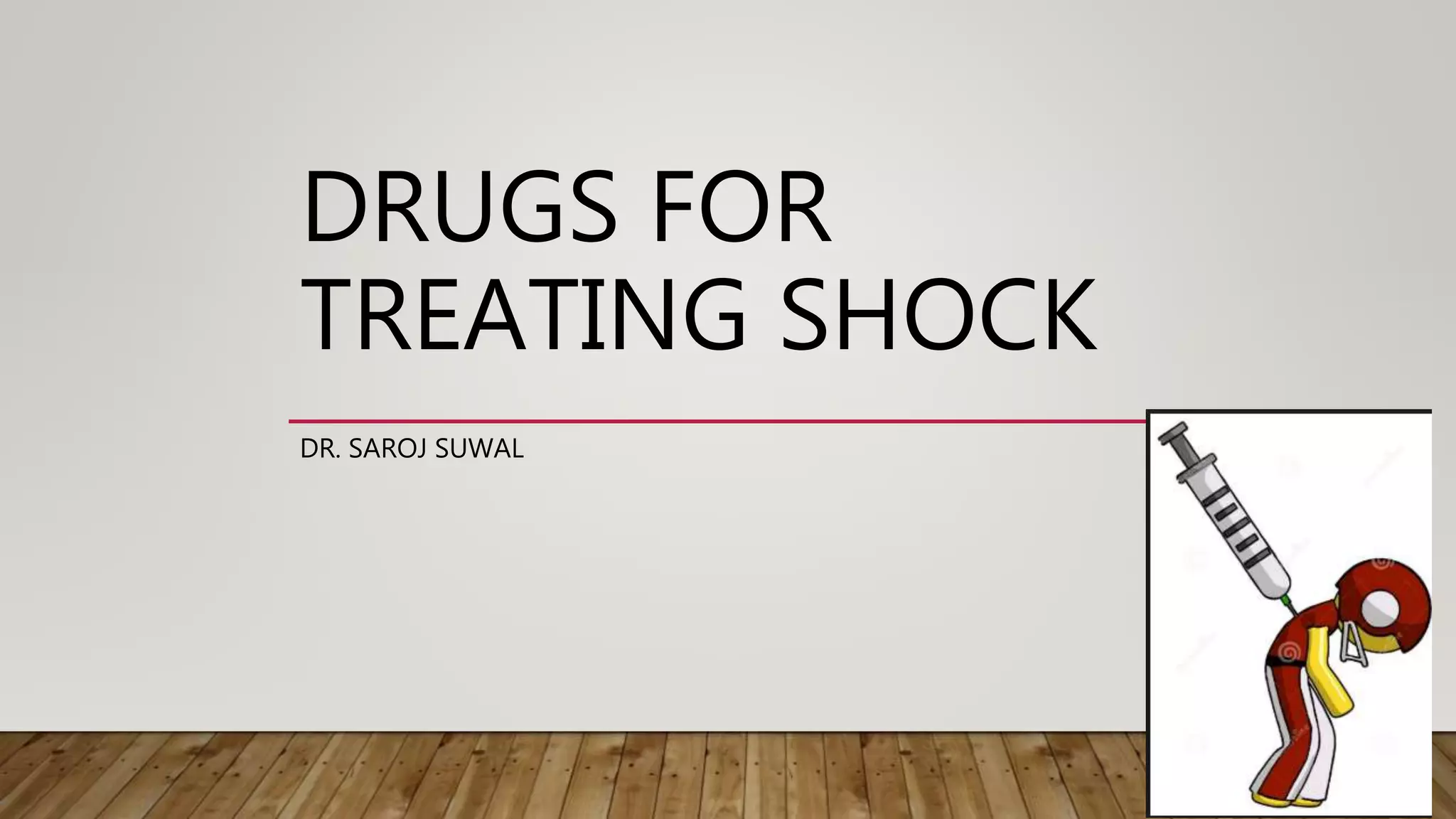 Drugs for treating shock | PPTX