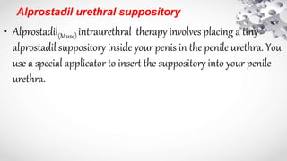 Drugs for Erectile Dysfunction | PPTX