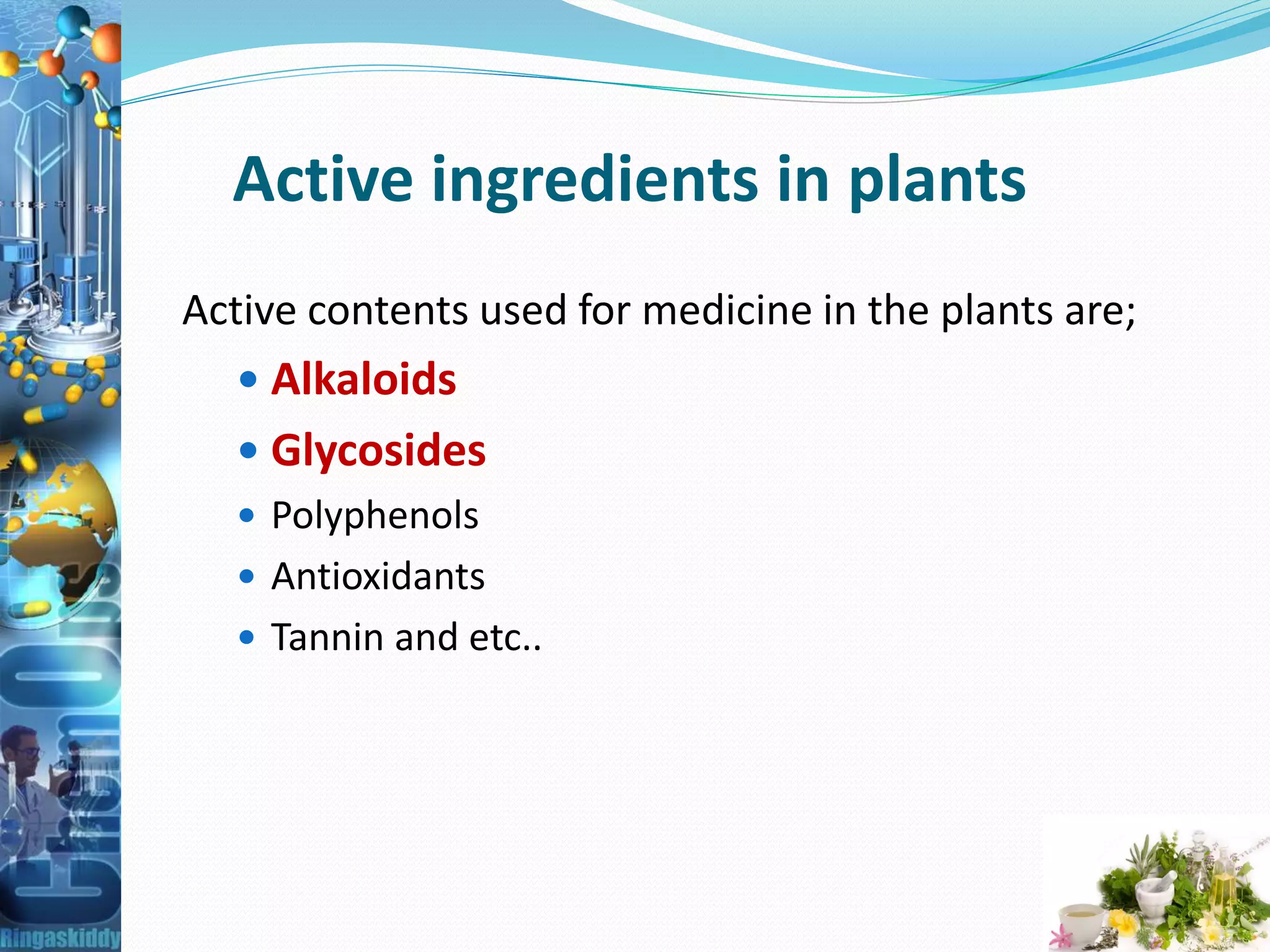 Drugs from Plants : Extraction, Purification & Analysis. | PPTX