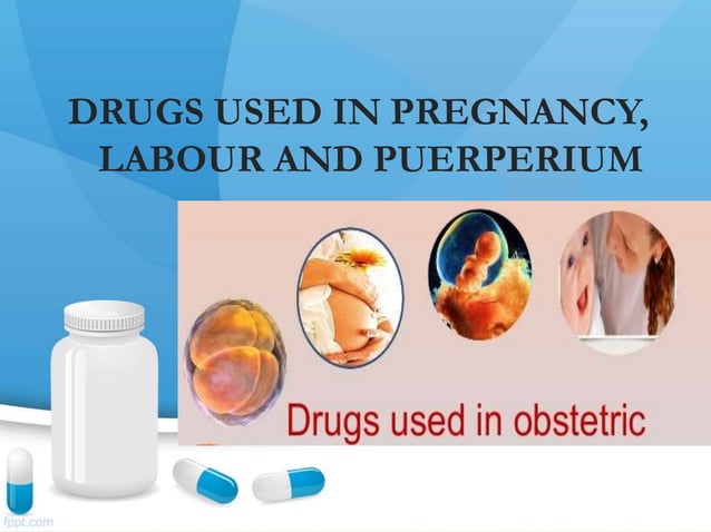 Drugs in obstetrics | PPTX | Pregnancy | Reproductive Health