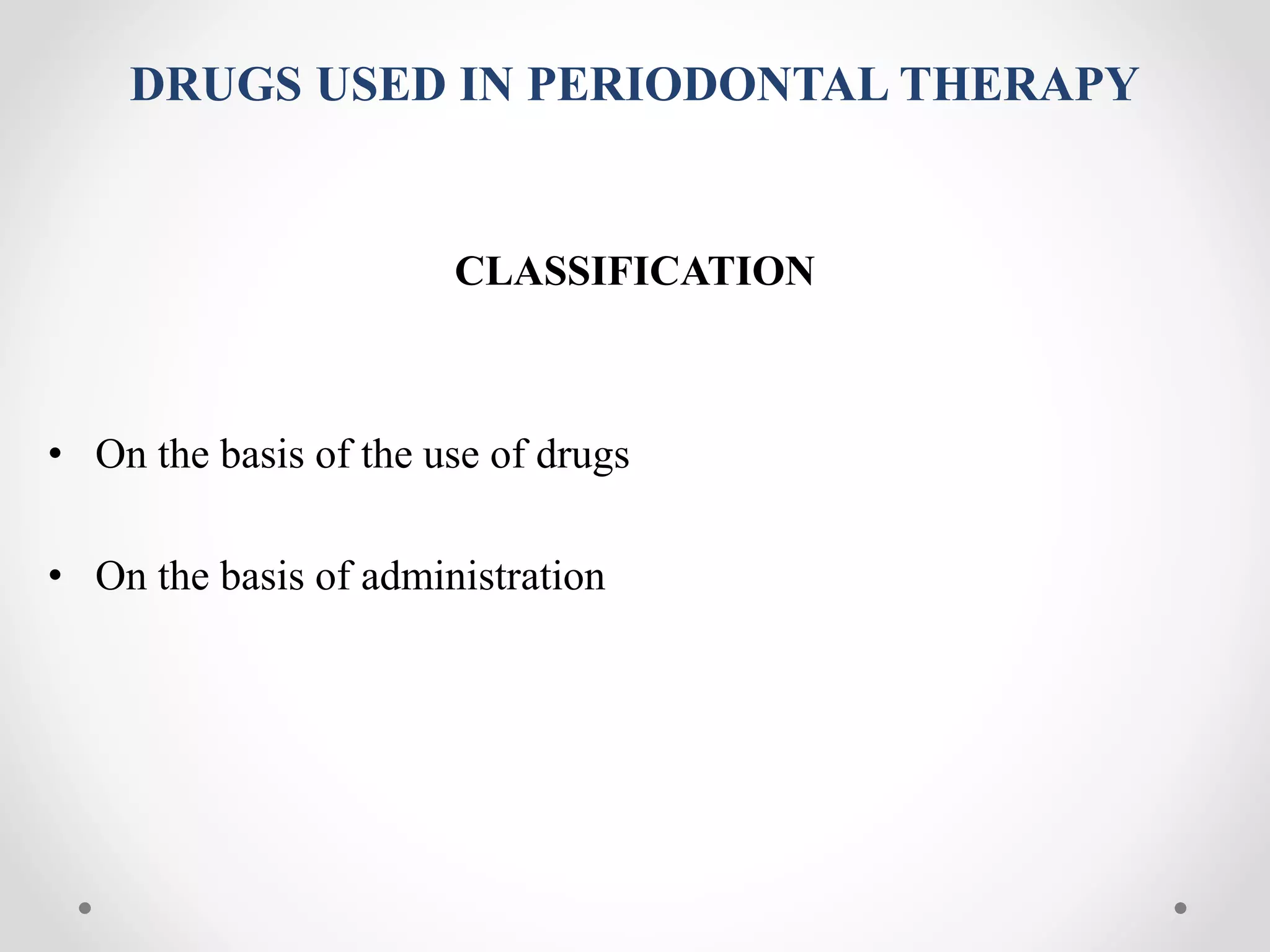 Drugs in periodontics | PPTX