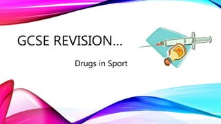 GCSE PE Revision: Drugs in sport | PPTX