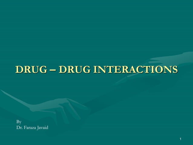 Drugs Interactions.ppt | Substance Abuse | Diseases and Conditions