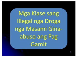 DRUGS LECTURE (Hiligaynon).pptx | Free Download