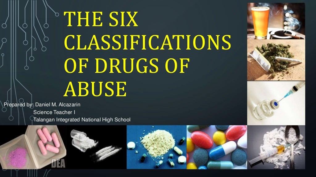 MAPEH 9 - Health - Drugs of Abuse (The Six Classifications of Drugs o…