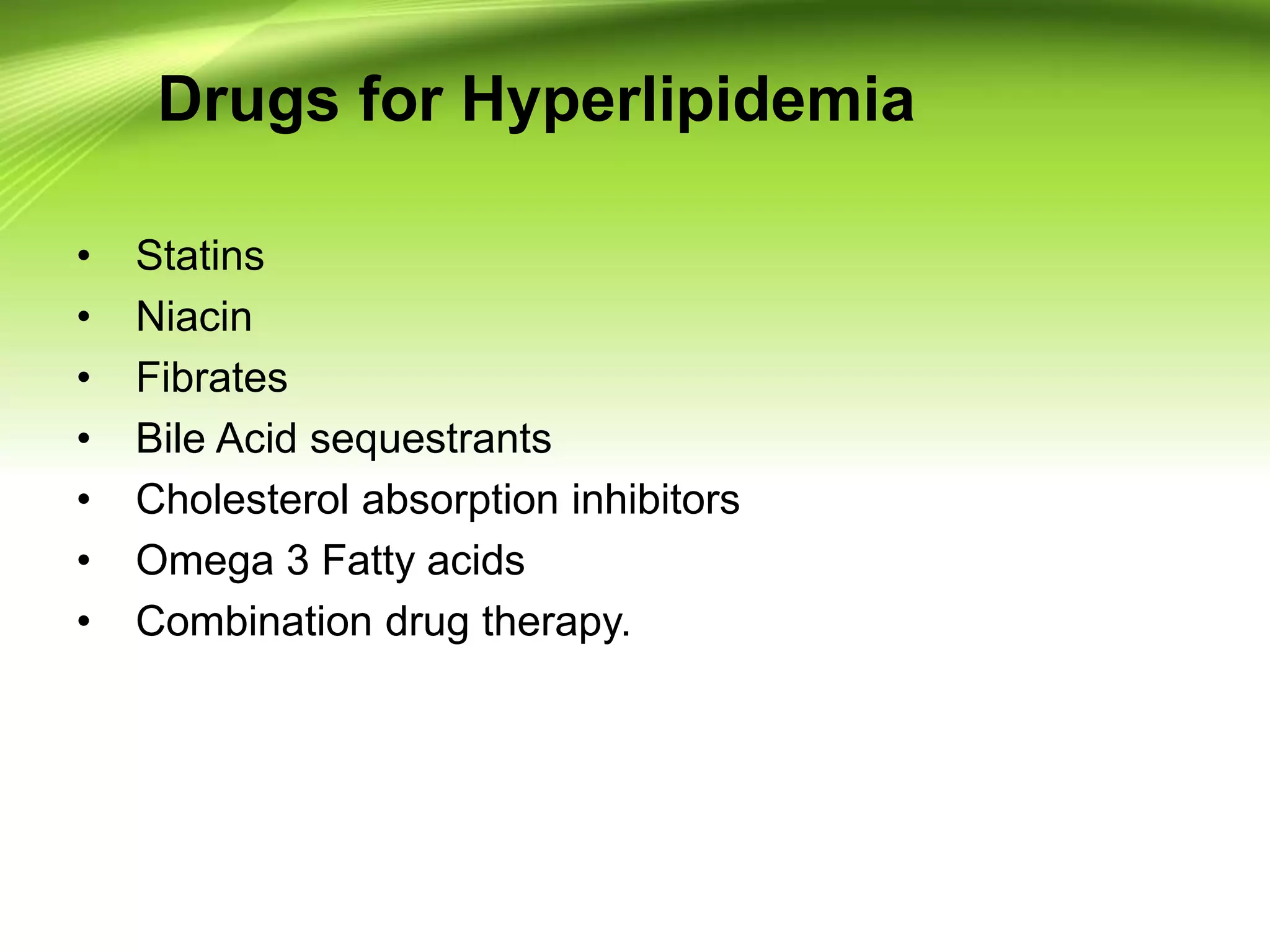 DRUGS OF HYPERLIPIDEMIA 123.pptx