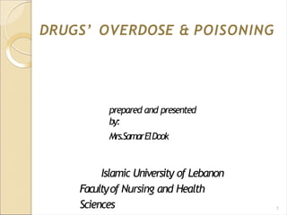 Drugs' overdose-1.pptx and its anti dotes | PPTX