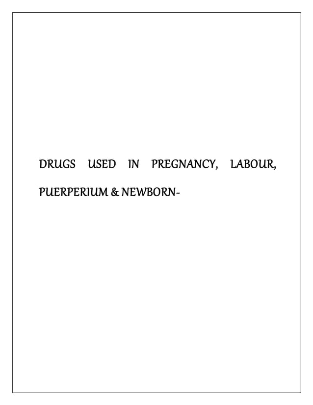 Drugs used in pregnancy, labour and puerperium | DOCX
