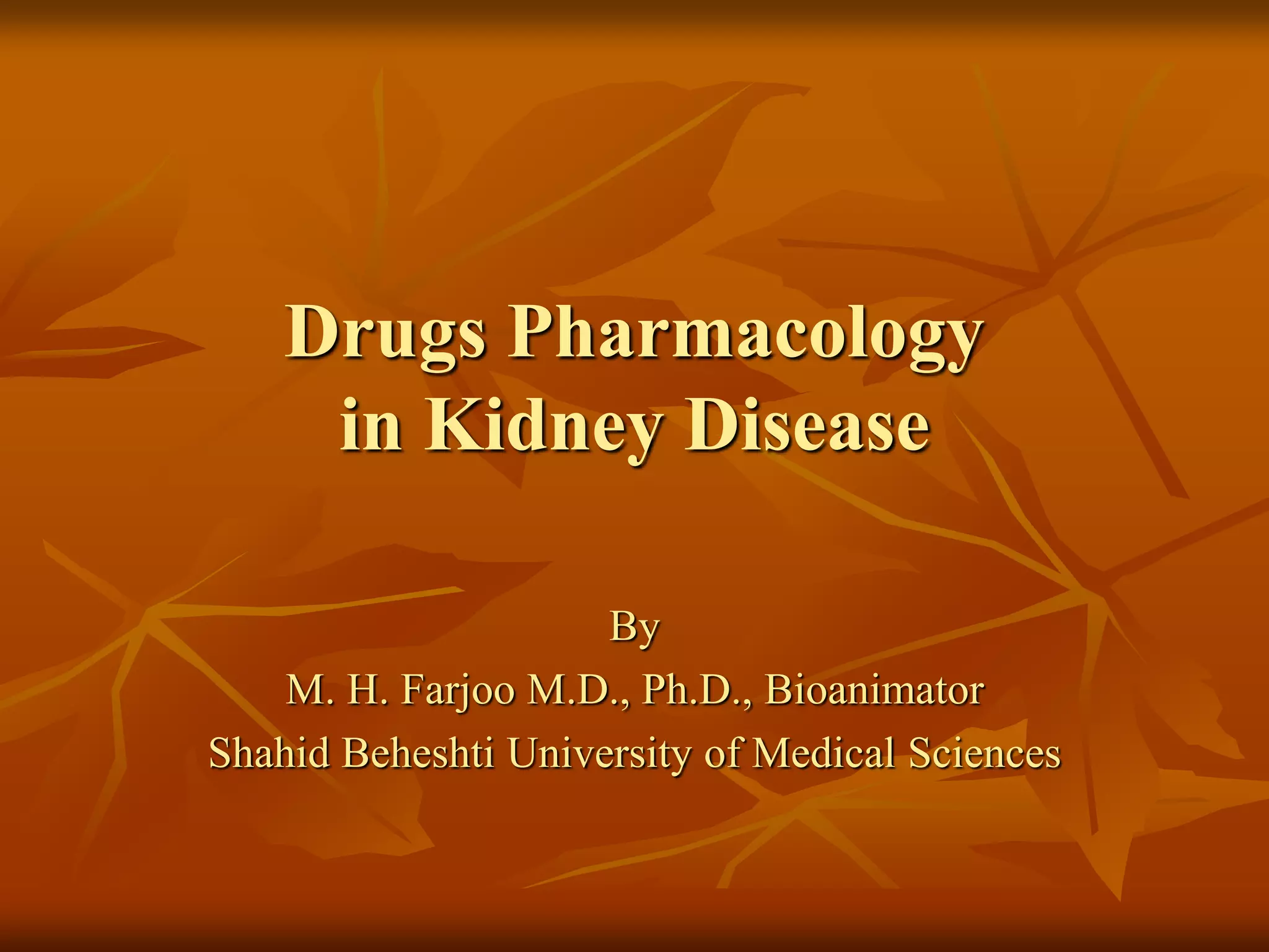 Drugs pharmacology in kidney disease | PPTX