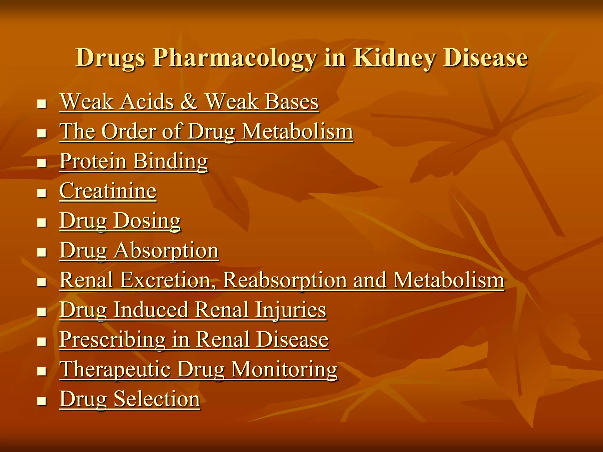 Drugs pharmacology in kidney disease | PPT