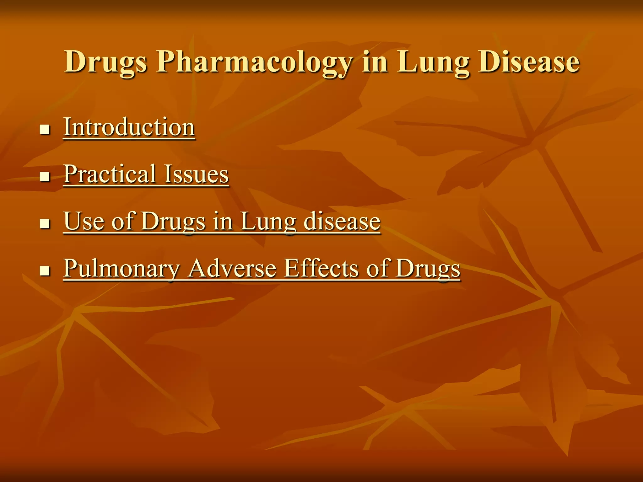 Drugs pharmacology in lung disease | PPT